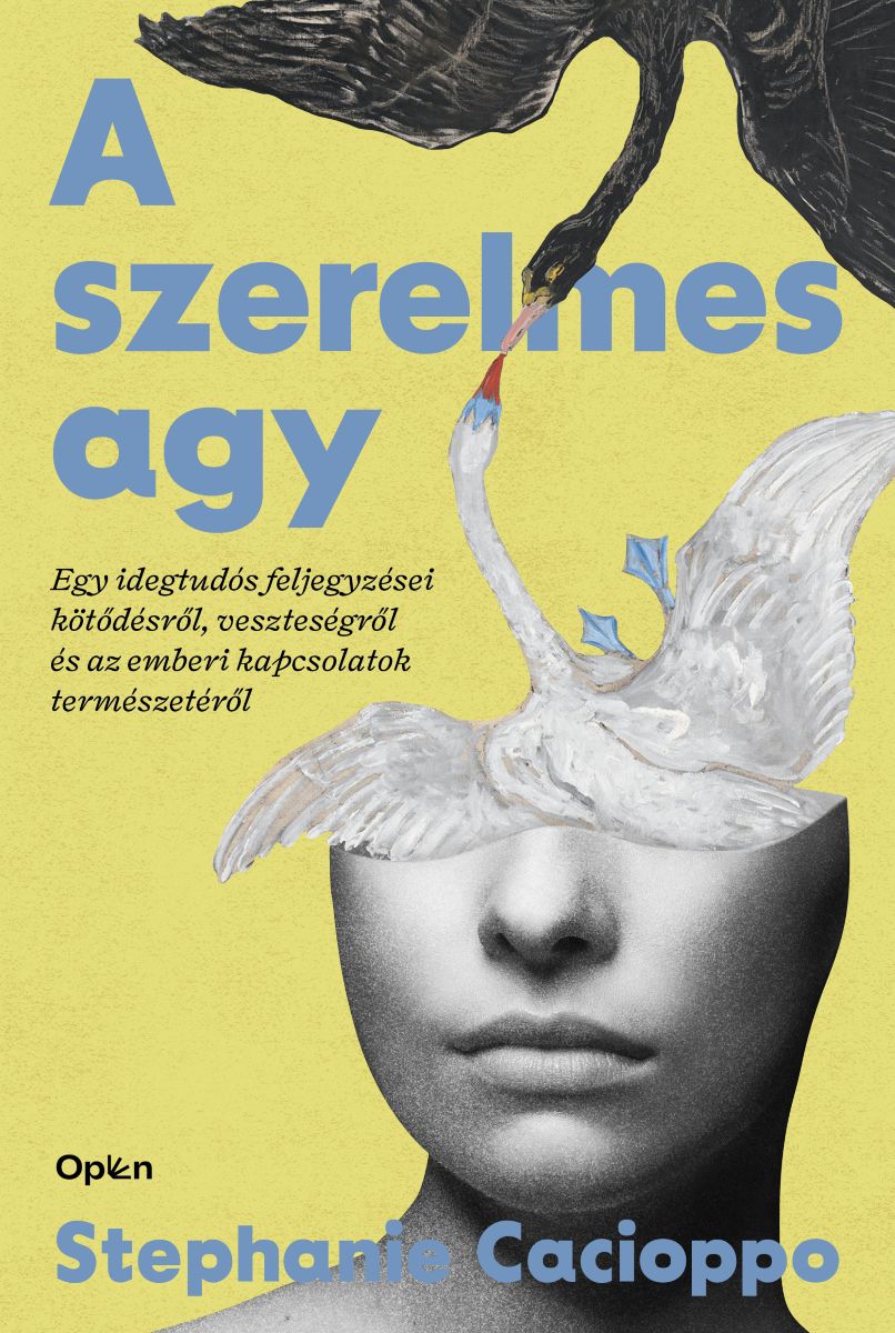 Stephanie Cacioppo A Szerelmes Agy E k nyv 4 320 Ft Open Books Stephanie Cacioppo A Szerelmes Agy E k nyv 4 320 Ft Open Books