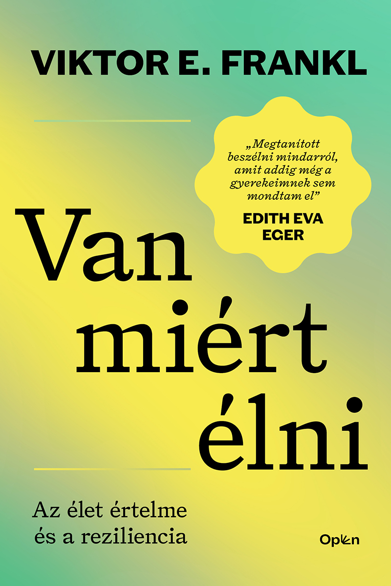 Viktor E. Frankl: Van miért élni - Nyomtatott - 4 399 Ft | Open Books